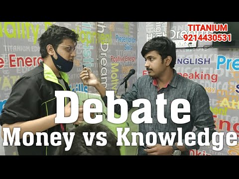 Debate on Money vs Knowledge | Classroom Debate in English | Group Discussion on Money and Knowledge