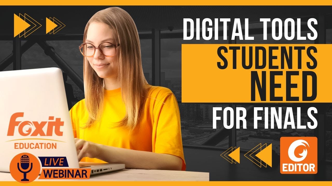Digital Document Tools Students Need for Finals | PDF Editor Webinar