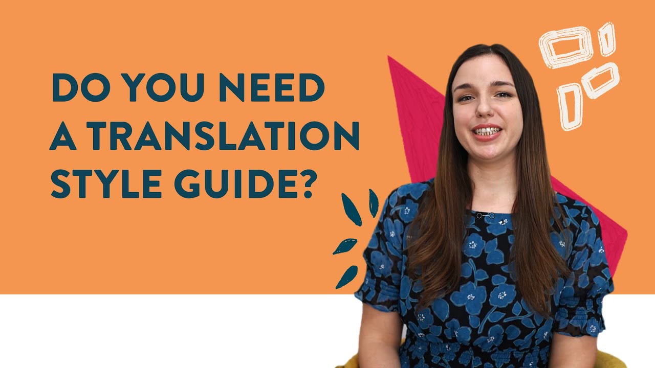 Do You Need a Translation Style Guide?