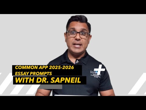 COMMON APP ESSAY PROMPTS WITH DR SAPNEIL!! - #SAPNEILTUTORING #COMMONAPPESSAY
