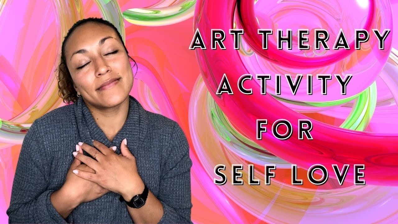 Art Therapy Activity For Self Love!