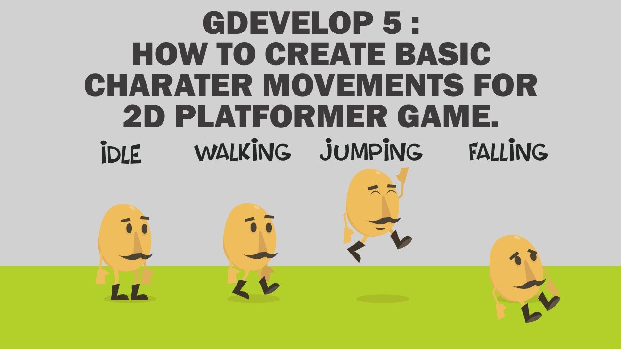 1. GDEVELOP 5 BEGINNER TUTORIALS: HOW TO CREATE BASIC CHARACTER MOVEMENT.