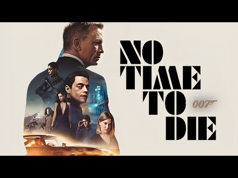 No Time to Die (2021) Movie | Daniel Craig, Rami Malek, LÊa Seydoux, Lashana Lyn | Full Movie Review