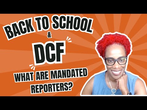 What are DCF mandated reporters?