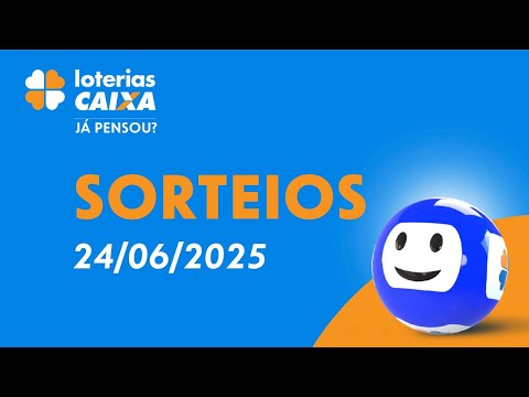 Loterias CAIXA | 24/06/2025