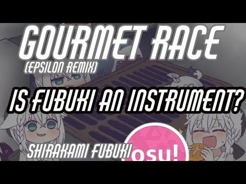 Steam Community :: Video :: Osu : Gourmet Race [Epsilon Remix] [4.63⭐]