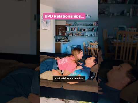 BPD relationships be like…