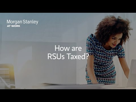 How Are RSUs Taxed? – Morgan Stanley