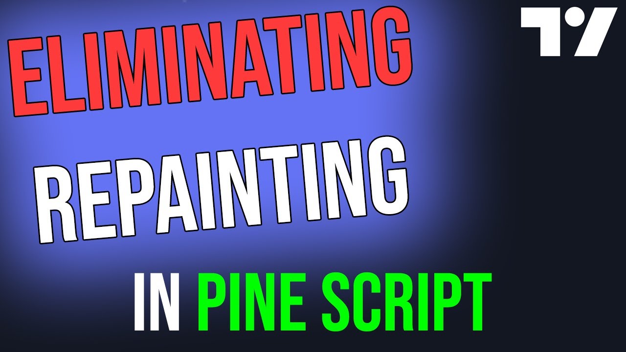 Understanding & ELIMINATING REPAINTING in Pine Script