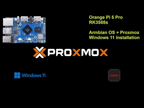 Orangepi 5 Pro + Armbian debian + Proxmox - Windows 11 ARM