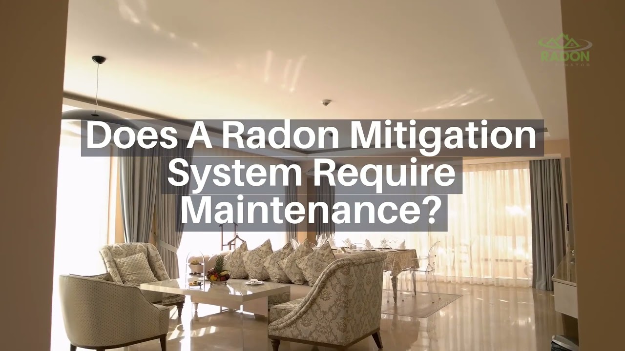 Does My Radon Mitigation System Require Maintenance?