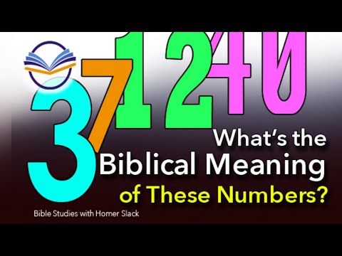 3, 7, 12, 40 - What's the Biblical Meaning of These Numbers?