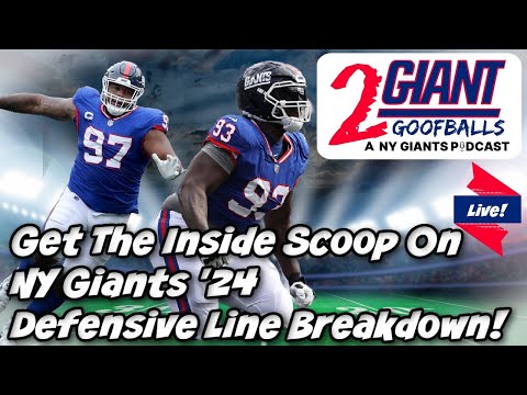 Get The Inside Scoop On NY Giants 2024 Defensive Line Breakdown!