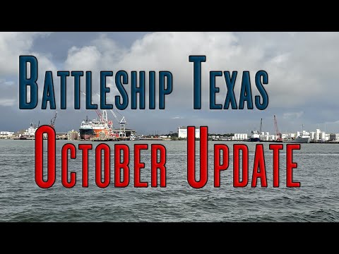 Battleship Texas | October Update and Dry Dock Announcement