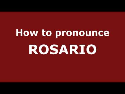 How to Pronounce ROSARIO in Spanish - PronounceNames.com