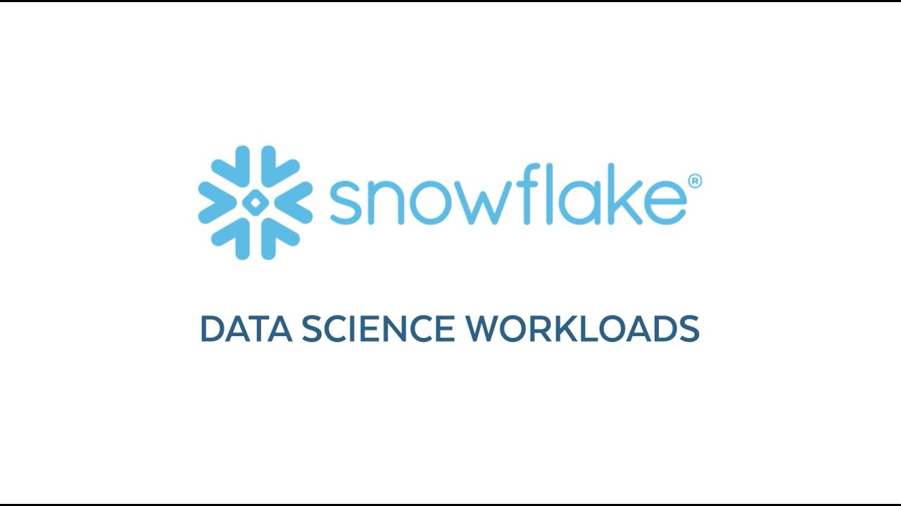 Snowflake Workloads Explained: Data Science