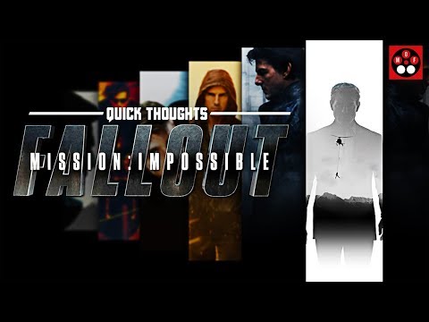 Quick Thoughts: Mission: Impossible – Fallout
