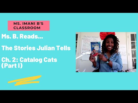 The Stories Julian Tells by Ann Cameron Ch. 2: Catalog Cats (Part I) (Reading Strategy) (Read Aloud)
