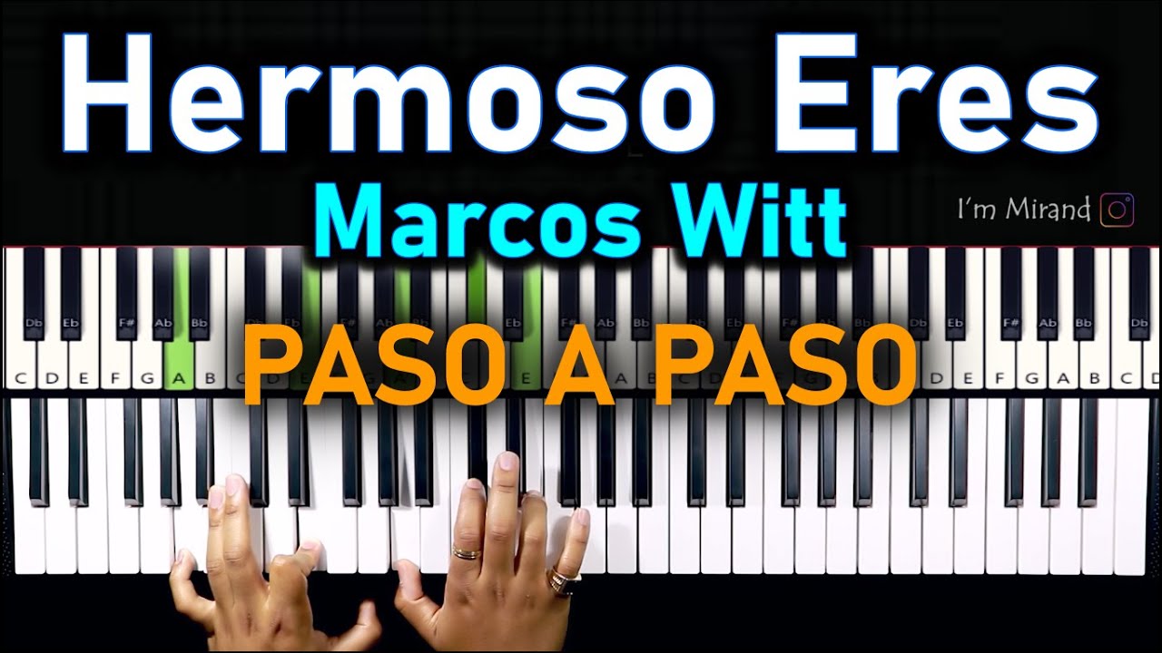 Hermoso Eres - Marcos Witt - Piano Tutorial FACIL. I'm Mirand