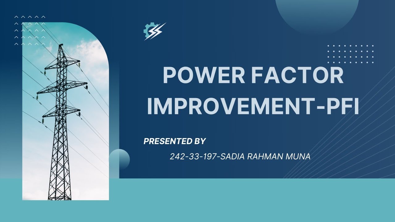 Presentation on Power Factor Improvement-PFI