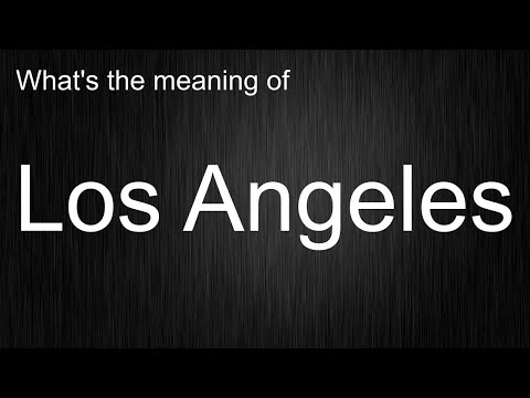 Learn How to Pronounce and Use "Los Angeles" in English Like a Boss!