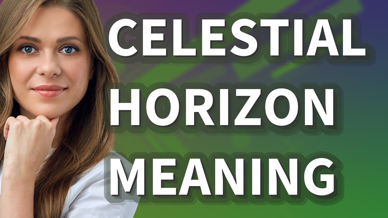 Celestial horizon | meaning of Celestial horizon
