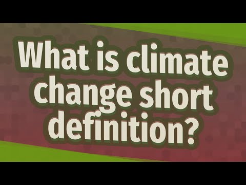 What is climate change short definition?