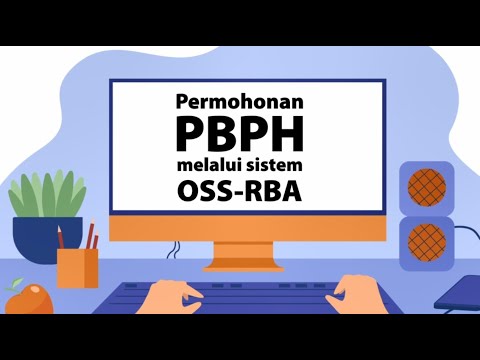 Panduan Alur Permohonan PBPH melalui sistem OSS-RBA