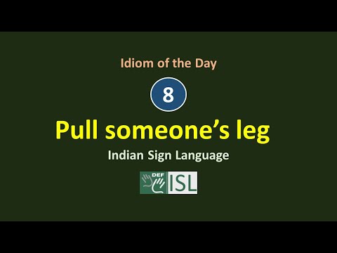 Pull someone's leg:- Idiom of the Day
