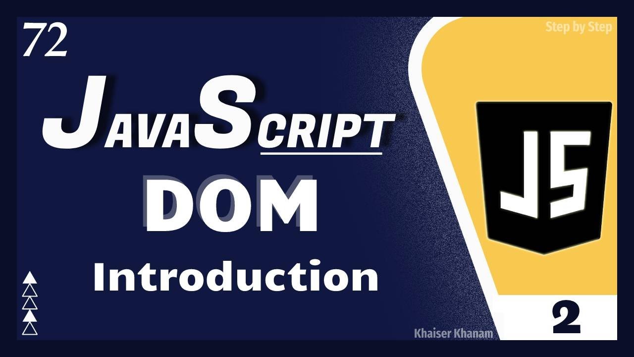 JavaScript DOM Introduction - 2 || JavaScript Tutorial for Beginners  - 72