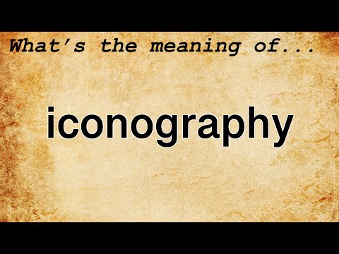 Iconography Meaning : Definition of Iconography