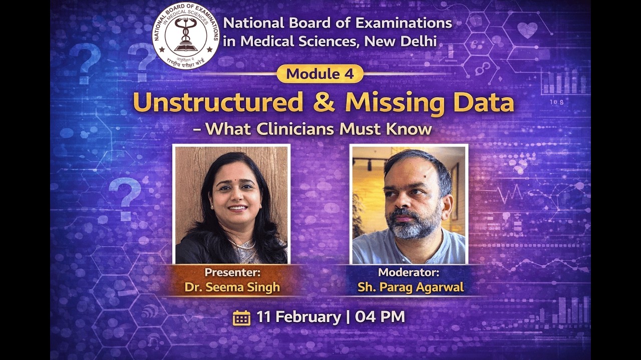 Module 4 - AI in Medical Education : Unstructured & Missing Data -What Clinicians Must Know