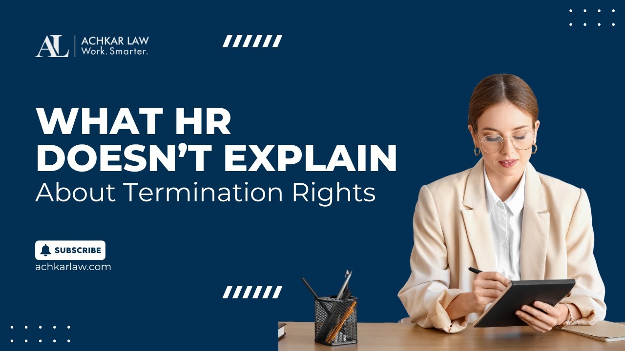 What HR Doesn’t Explain About Your Termination Rights