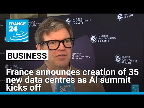 France announces creation of 35 new data centres as AI summit kicks off • FRANCE 24 English