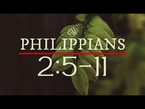 Philippians 2:5-11 (ESV) | Singing Scripture