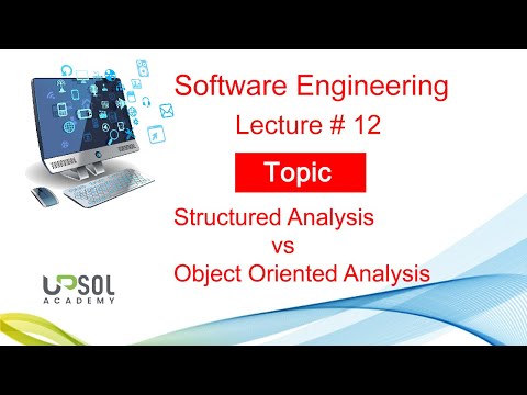 Lecture # 12 | Structured Analysis vs Object Oriented Analysis | UPSOL ACADEMY
