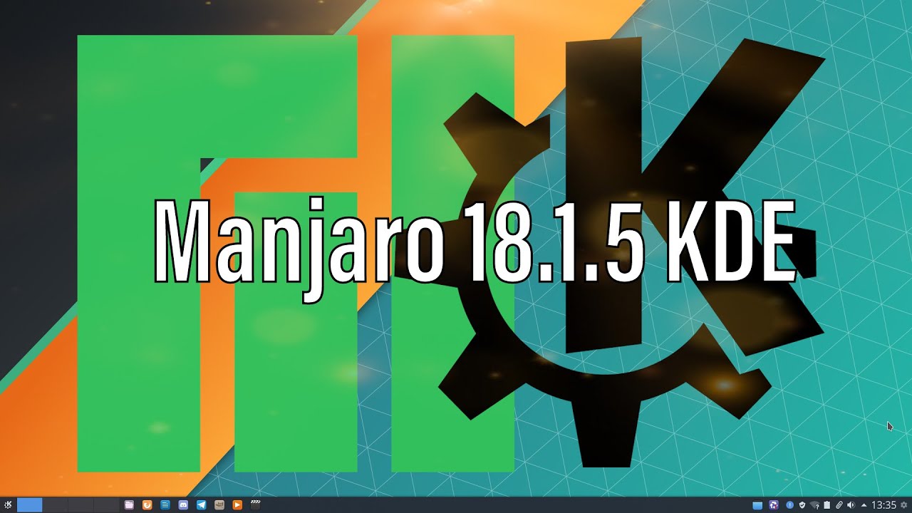 Manjaro 18.1.5 KDE | Installation And Setting Up