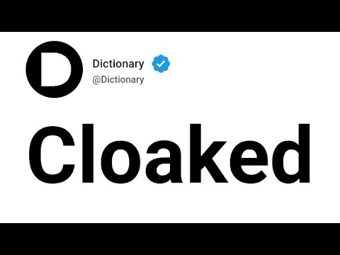 Cloaked Meaning In English