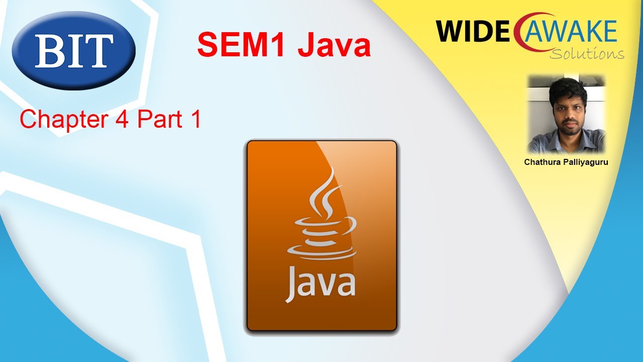 BIT SEM1 Java - Chapter 4 Part 1