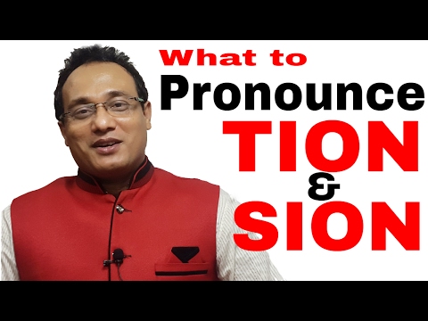 What to pronounce - TION & SION II British English Pronunciation