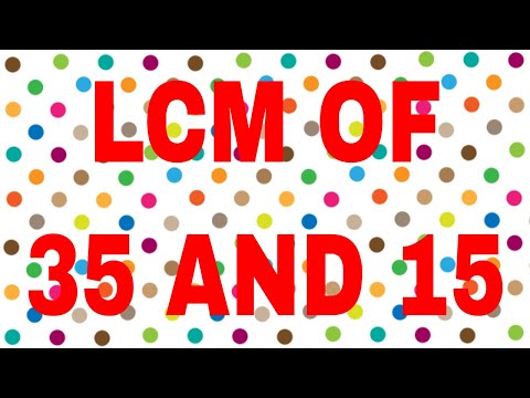 LCM of 35 and 15