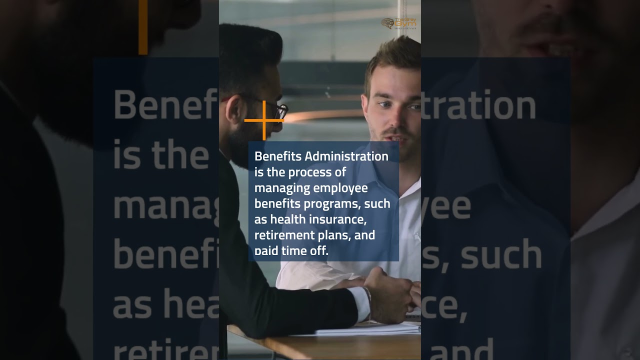 What is Benefits Administration?