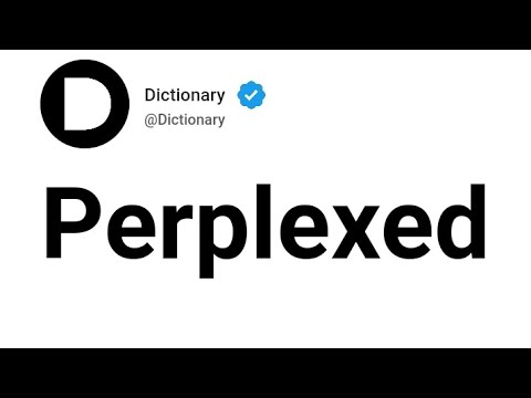 Perplexed Meaning In English