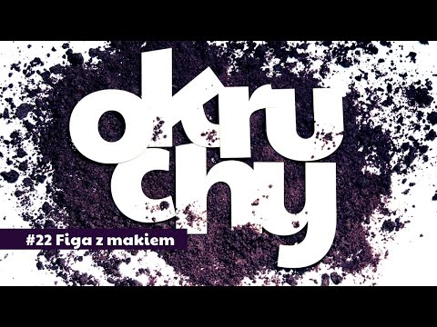 Figa z makiem [#22] Okruchy 2 [PL/SK]
