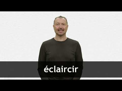 English Translation of “ÉCLAIRCIR” | Collins French-English Dictionary