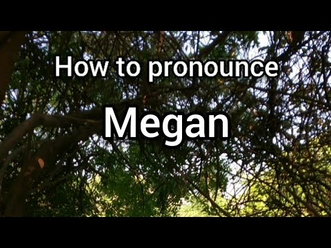 How to Pronounce Megan