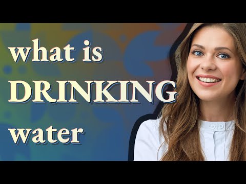 Drinking water | meaning of Drinking water