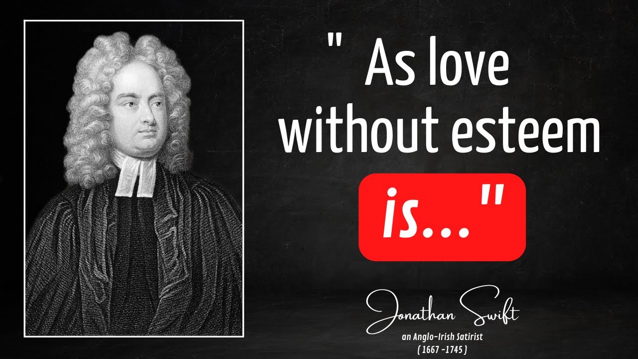 Jonathan Swift Quotes That You Won't Soon Forget