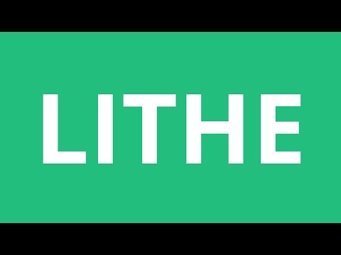 How To Pronounce Lithe - Pronunciation Academy