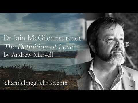 Daily Poetry Readings #45: The Definition of Love by Andrew Marvell read by Dr Iain McGilchrist